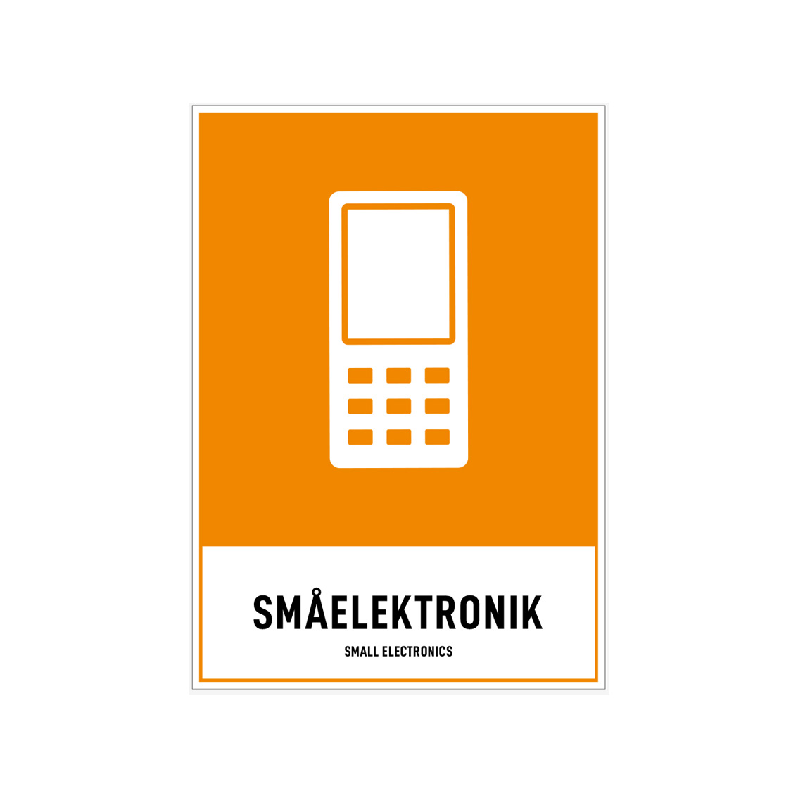 SKYLT ÅTERVINNING SMÅELEKTRONIK 210X297 MM ALU