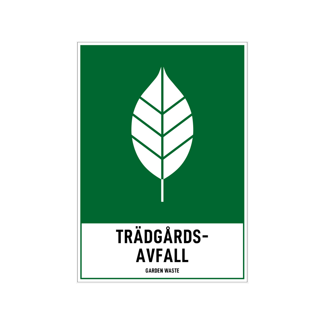 SKYLT ÅTERVINNING TRÄDGÅRDSAVFALL 210X297 MM ALU