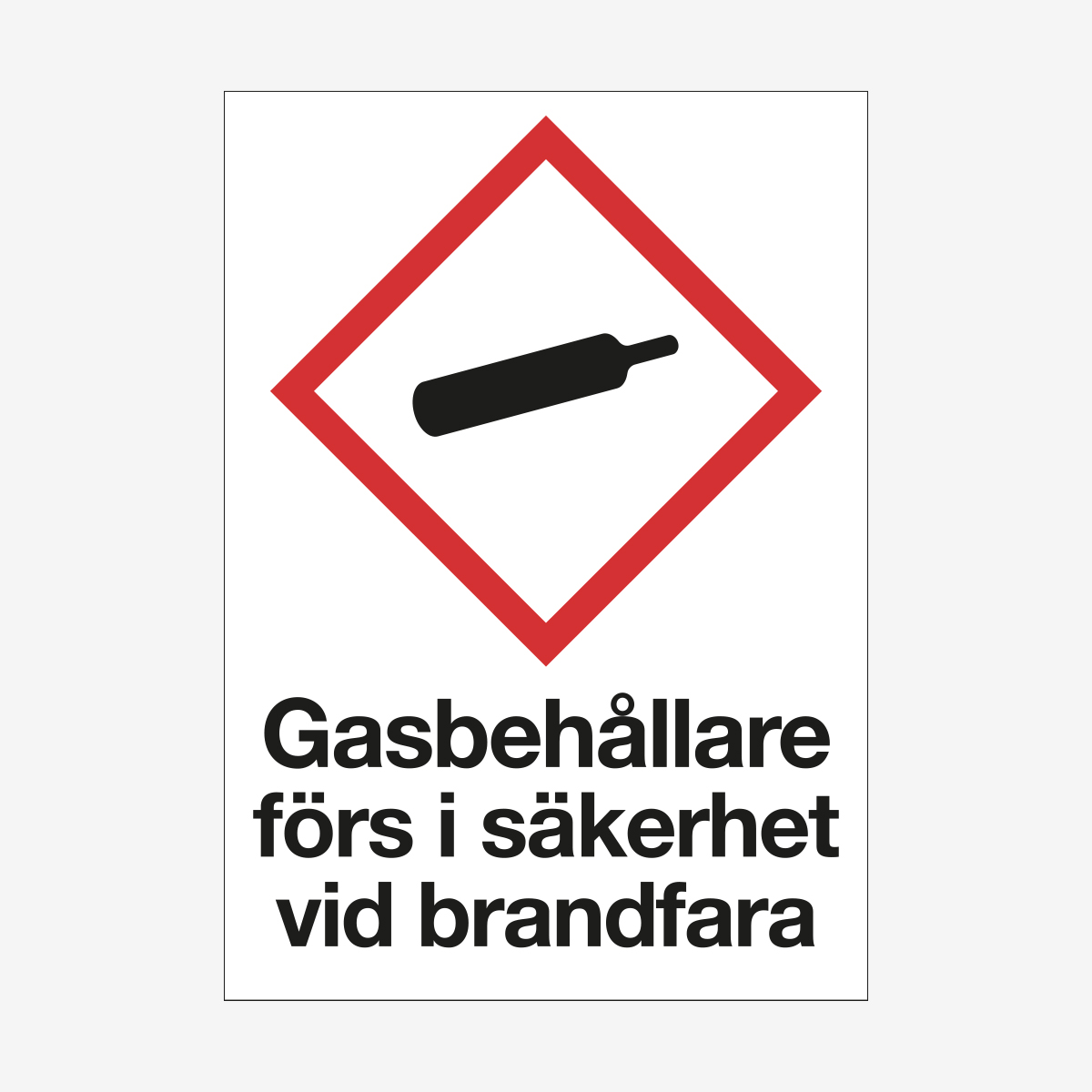 SKYLT VARNING GASBEHÅLLARE FÖRS I SÄKERHET ALUMINIUM