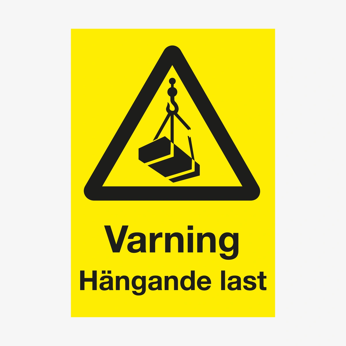 SKYLT VARNING VARNING HÄNGANDE LAST ALUMINIUM