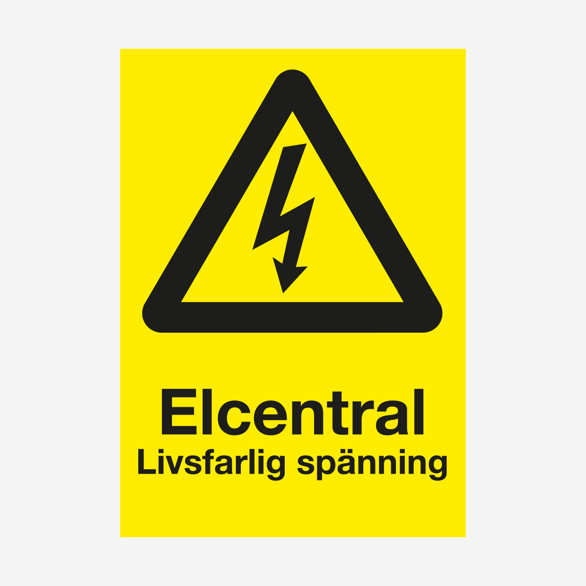 SKYLT VARNING ELCENTRAL LIVSFARLIG SPÄNNING PLAST